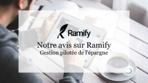 Notre avis sur Ramify : la nouvelle fintech de l’épargne - LesFinances.fr