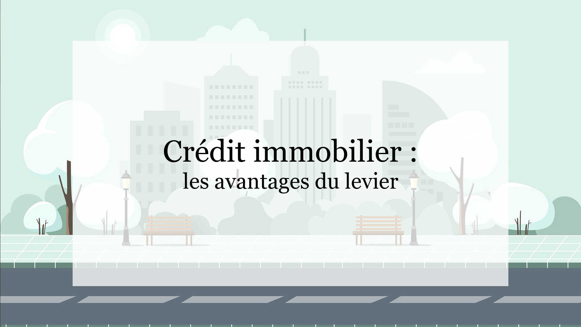 Les avantages de l’effet levier du crédit pour investir dans l'immobilier