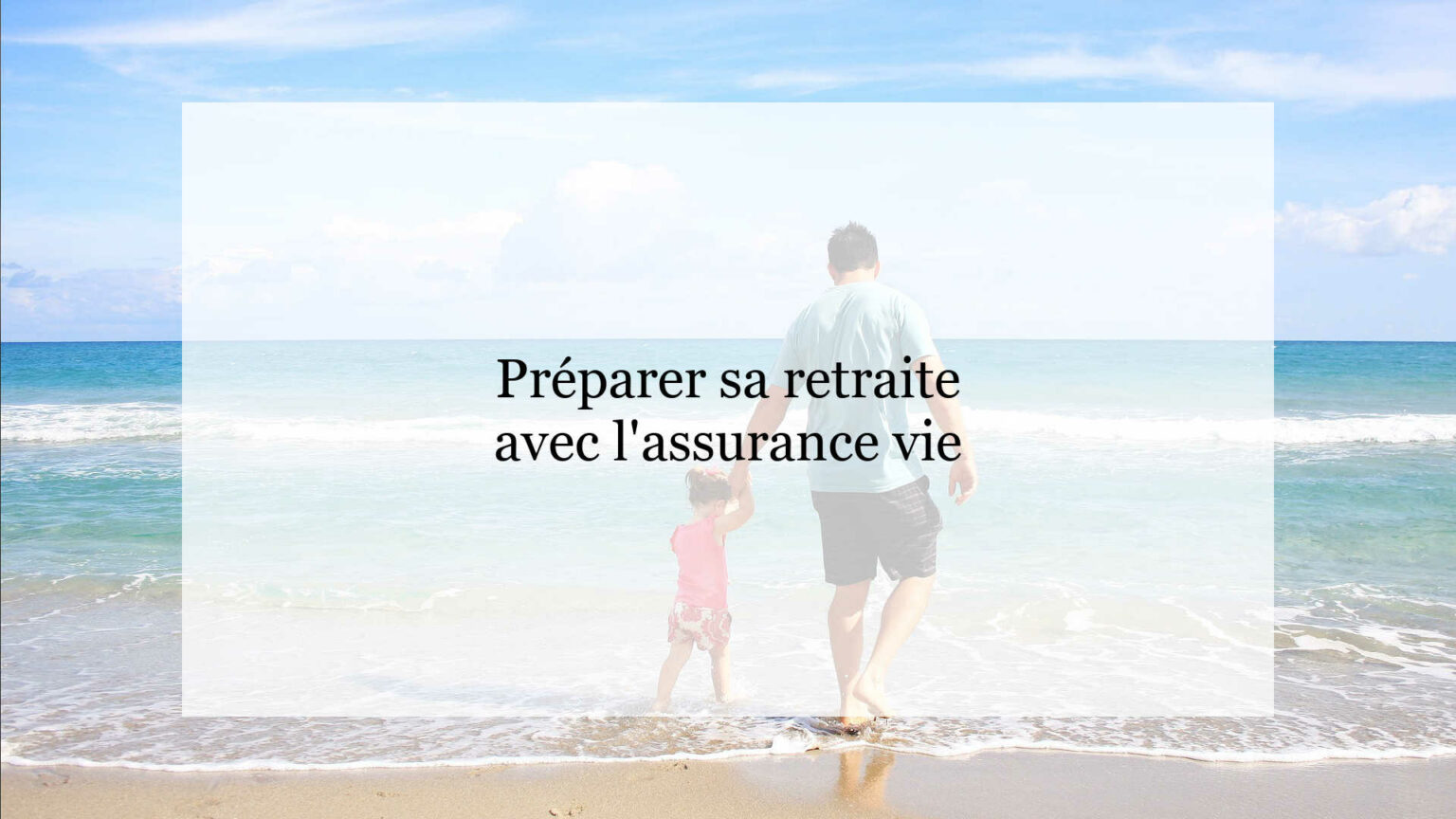 Préparer sa retraite avec l'assurance vie - LesFinances.fr